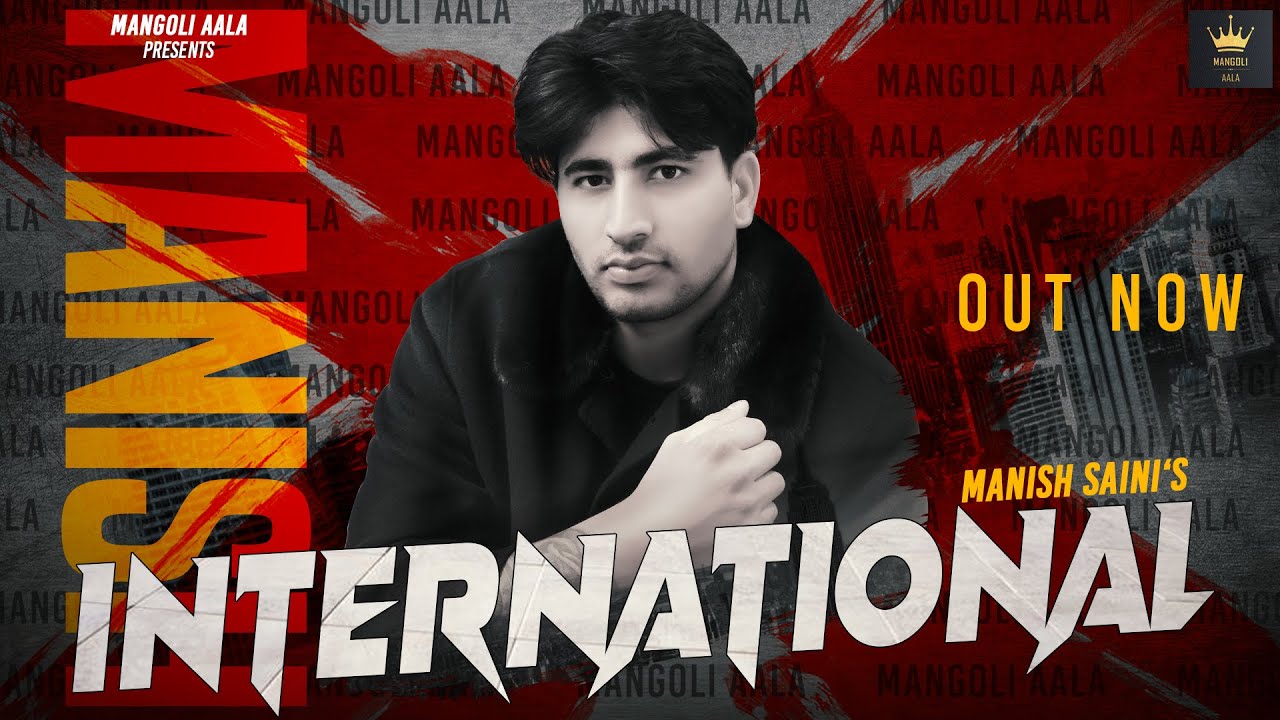 International (Official Video) | Manish Saini | New Haryanvi Songs ...
