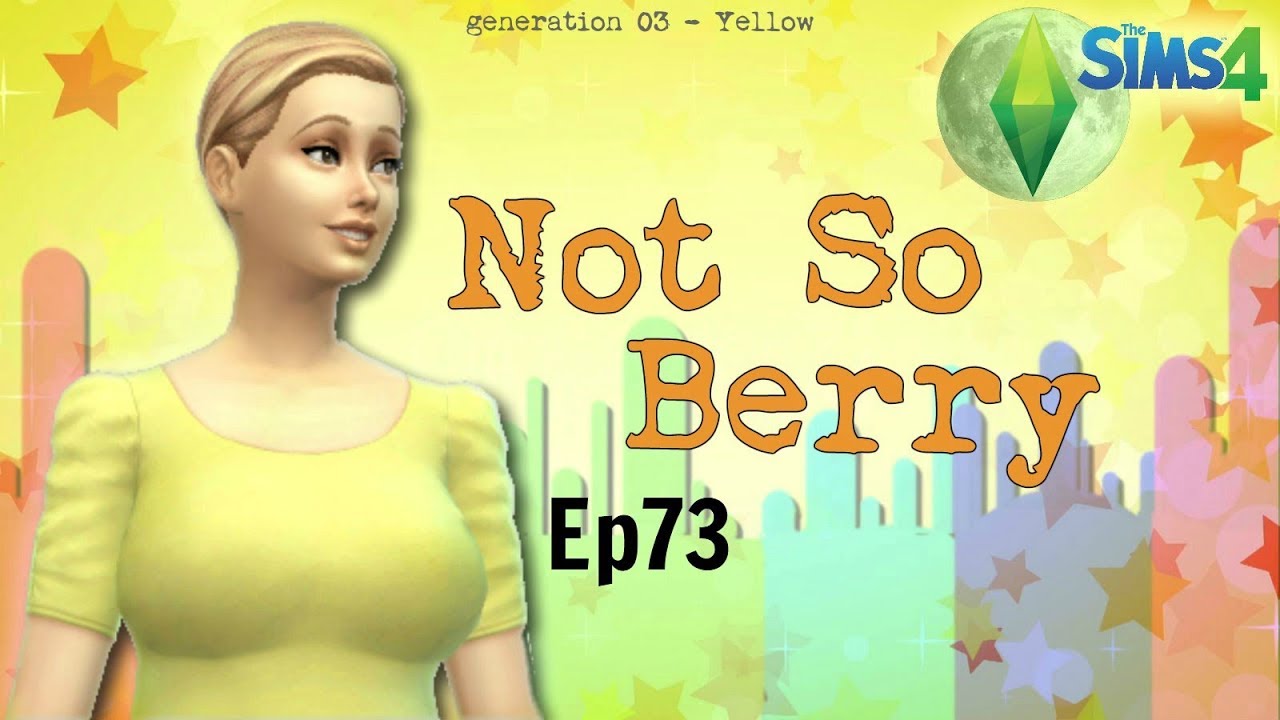 Sims 4 - Not So Berry :Yellow: Ep73 - Generation 3 - YouTube