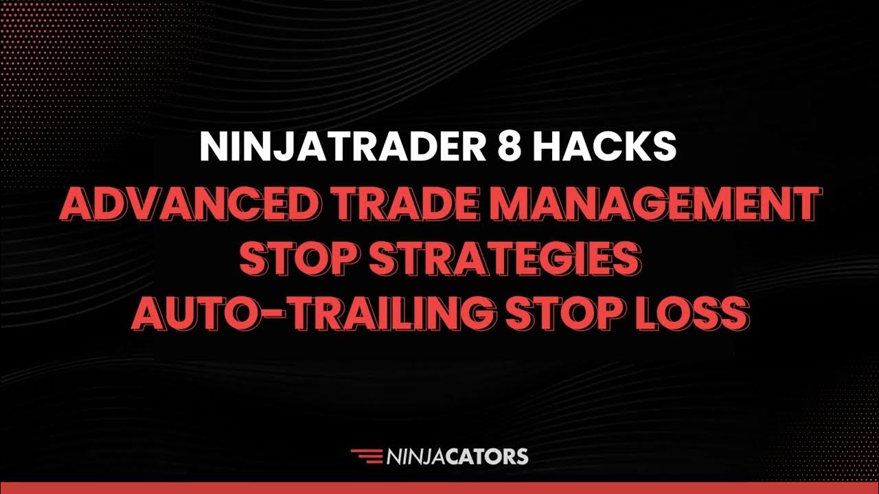 NinjaTrader | Advanced Trade Management Stop Strategies Part 2: Auto-Trailing Stop Loss - YouTube