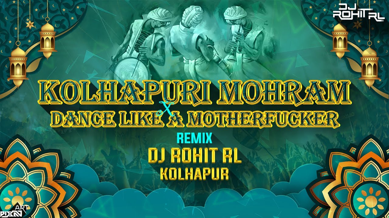 Kolhapuri Moharam Dance Like Mother Dj Rohit RL Kolhapur - YouTube