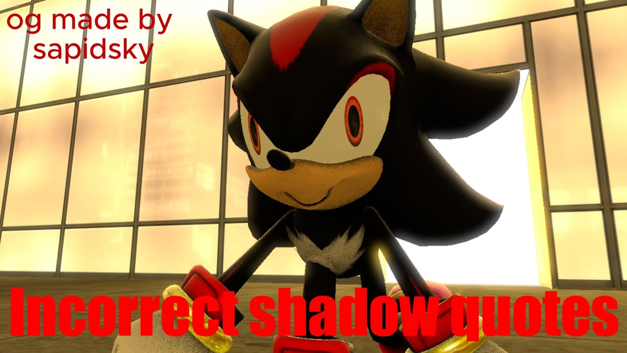 Incorrect Shadow the Hedgehog Quotes (animated SFM) - YouTube
