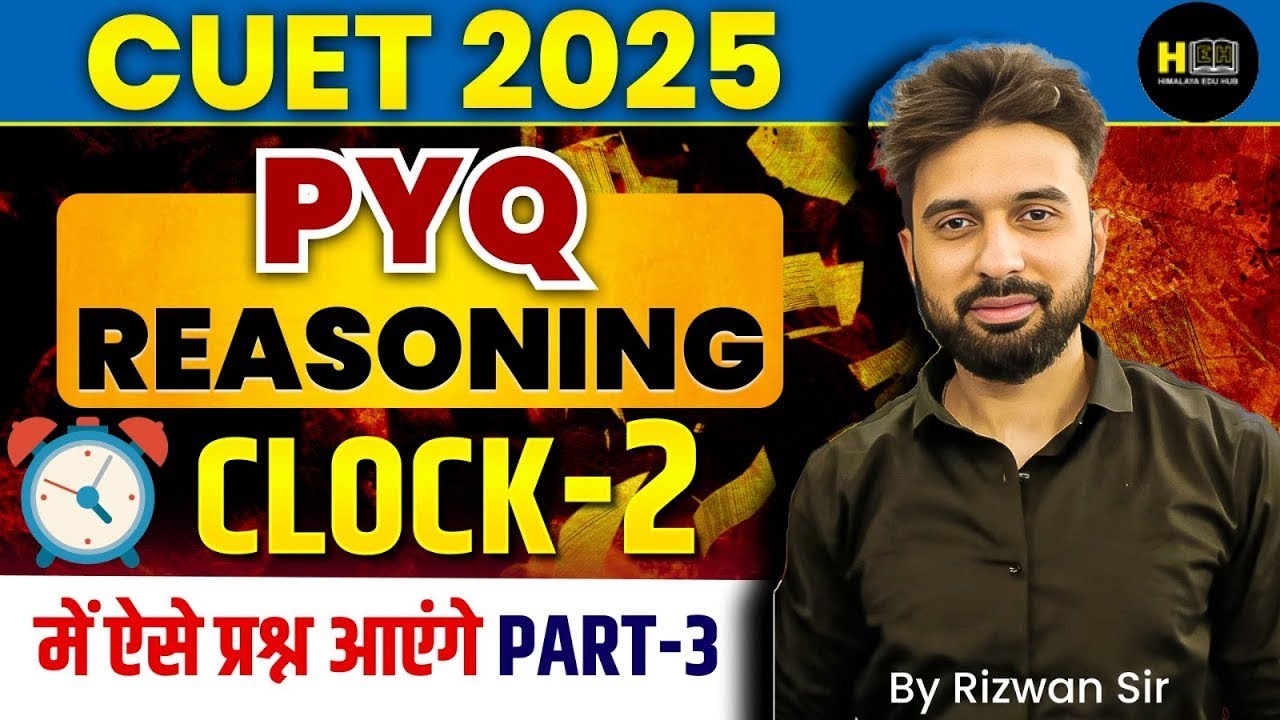 CUET UG 2025 | Cuet Reasoning Clock Questions | Reasoning Class Part-2 ...
