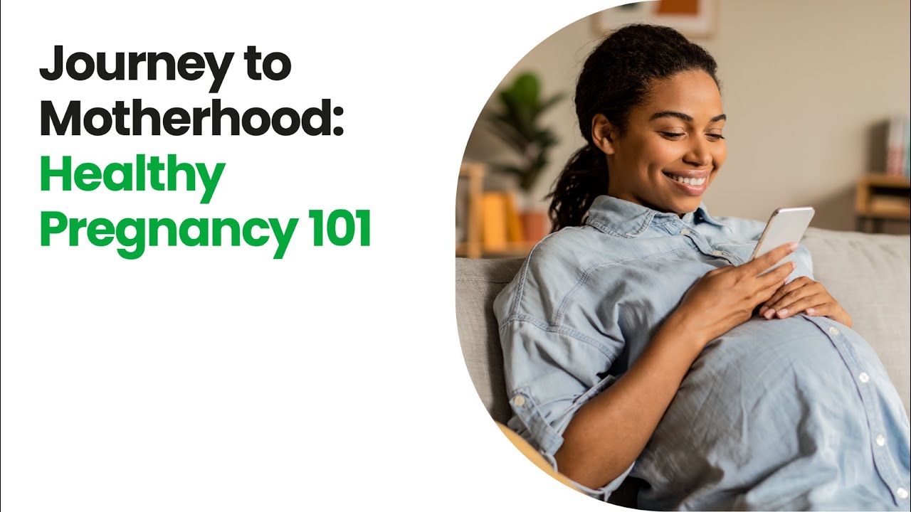 Healthy #Pregnancy 101 | Journey to Motherhood Series - YouTube