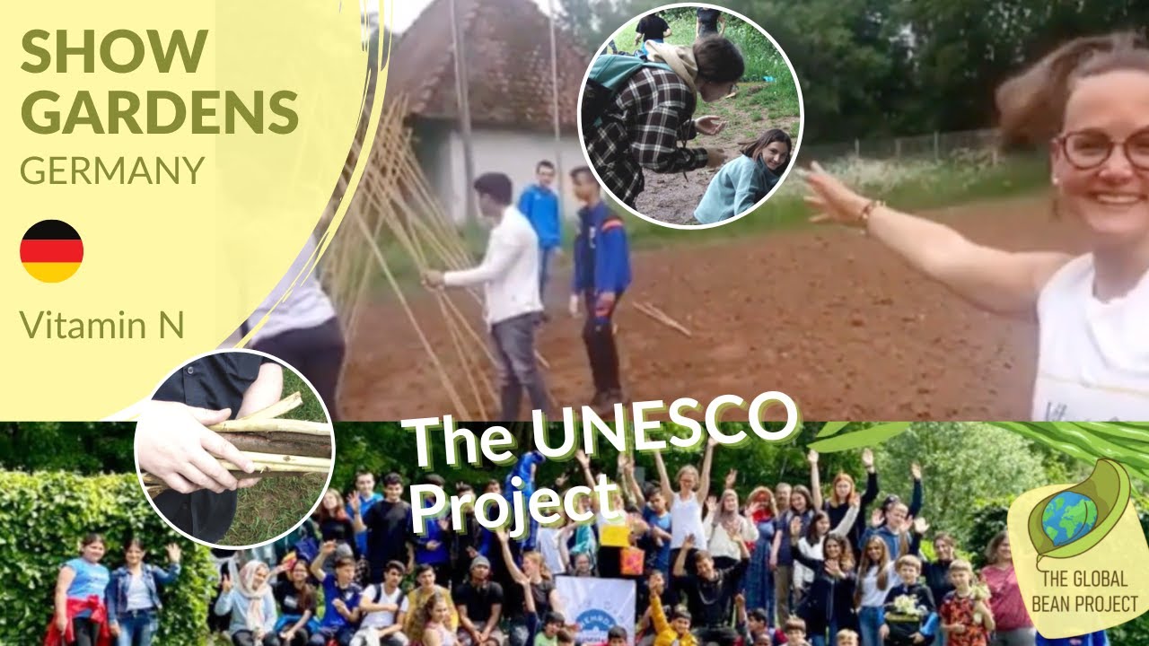 The UNESCO Project - Vitamin N 🇩🇪 #2 | Global Bean Show gardens - YouTube