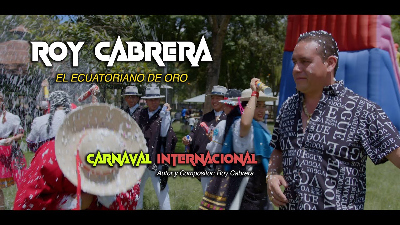Roy Cabrera - Carnaval Internacional (Video Oficial) - YouTube