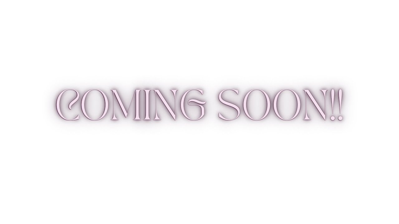 CHANNEL COMING SOON!! (stay tuned) - YouTube
