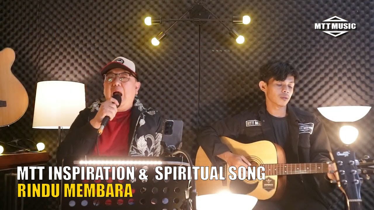 RINDU MEMBARA (ACOUSTIC ORIGINAL SPIRITUAL SONG) OF MTT MUSIC - YouTube