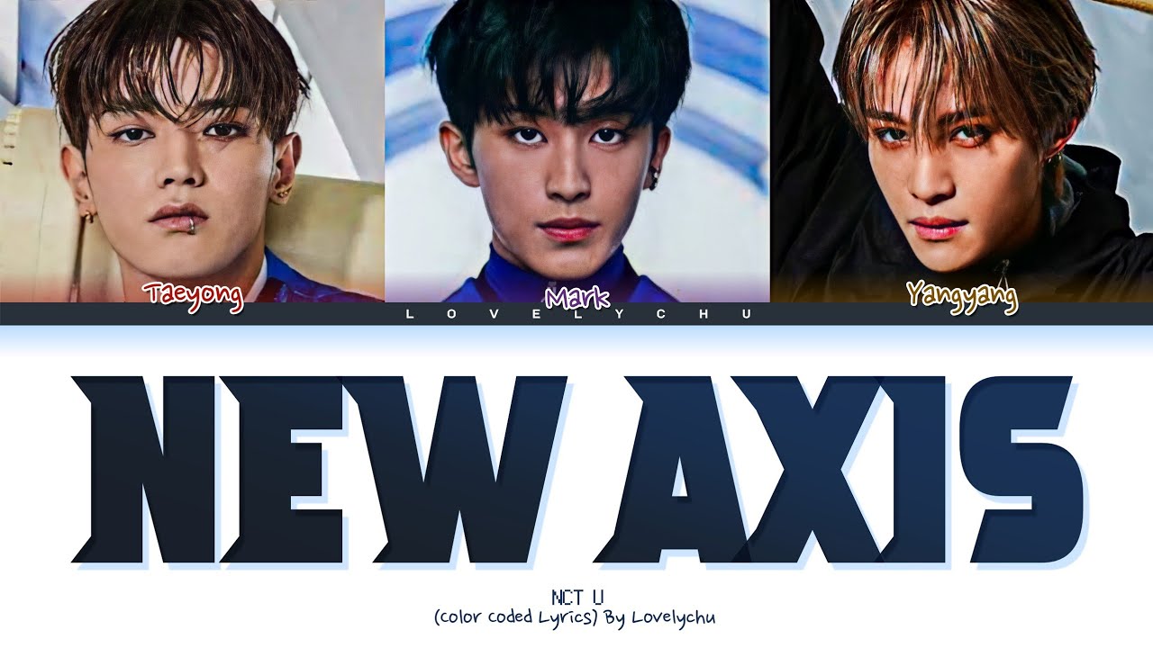 NCT U (엔시티 유) – 'NEW AXIS' | Legendado/Tradução PT-BR (Color Coded ...