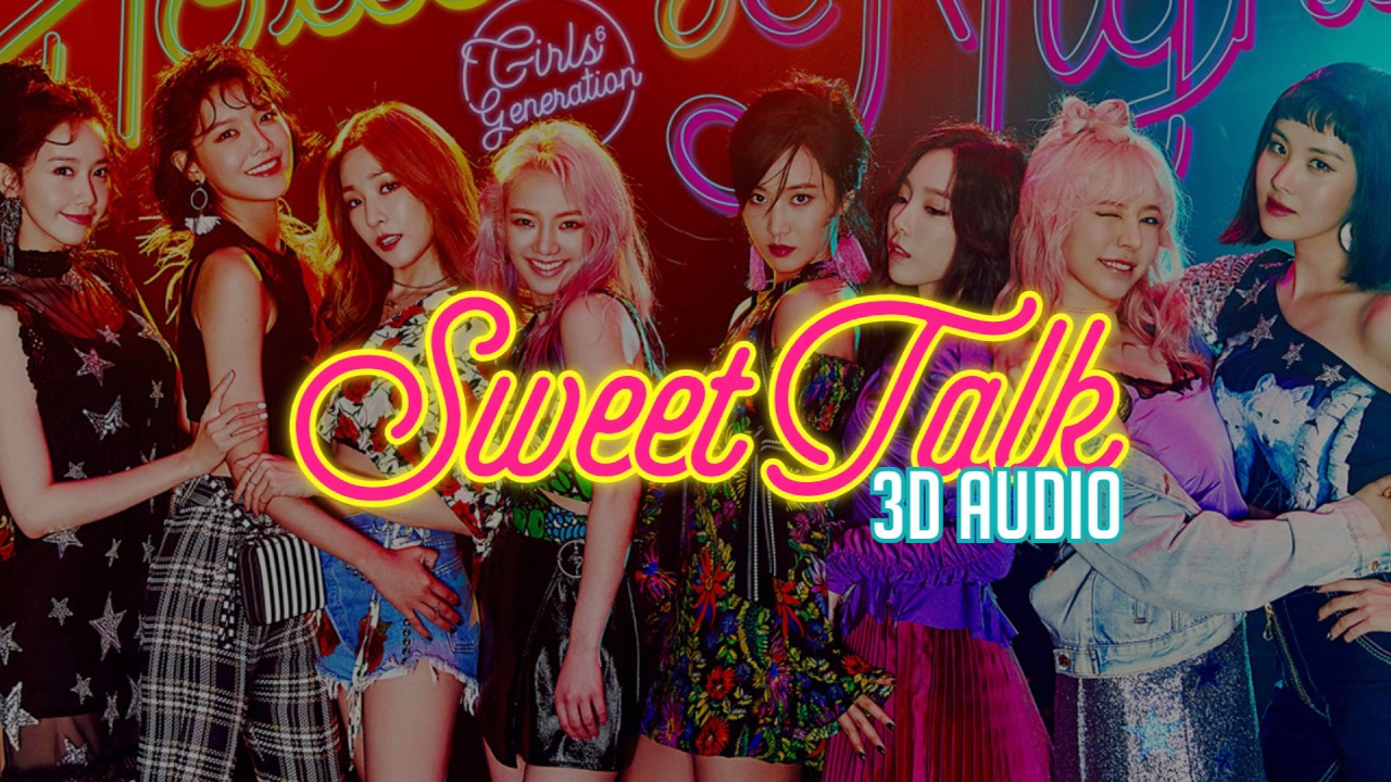 SNSD - Sweet Talk (3D Audio Version) - YouTube