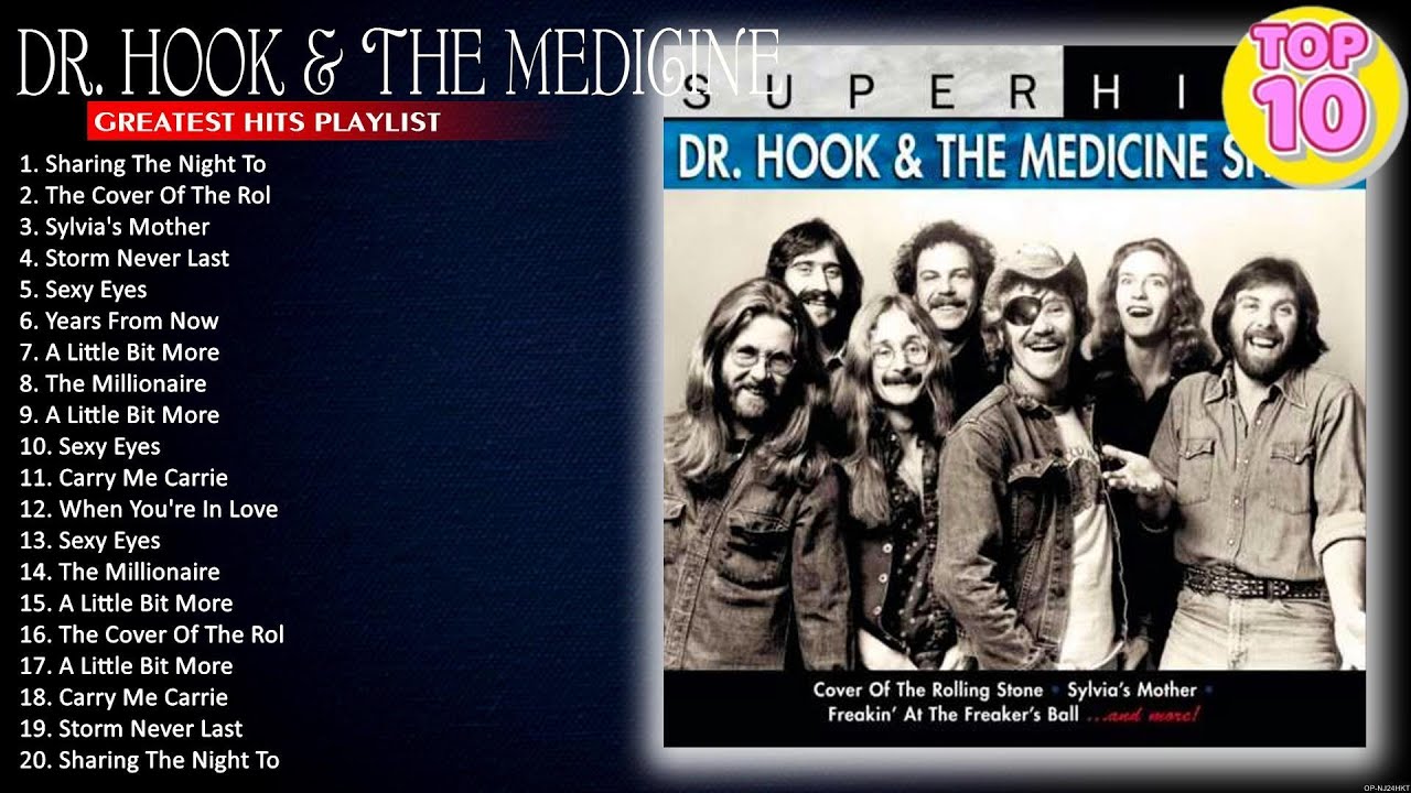 Top 40 Songs Of Dr Hook And The Medicine The Best Songs Of Dr Hook And The Medicine Youtube