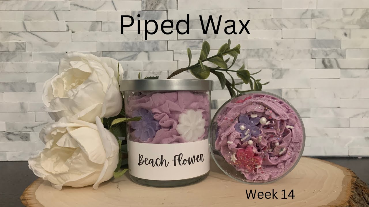 Piped Wax - Week 14 - YouTube