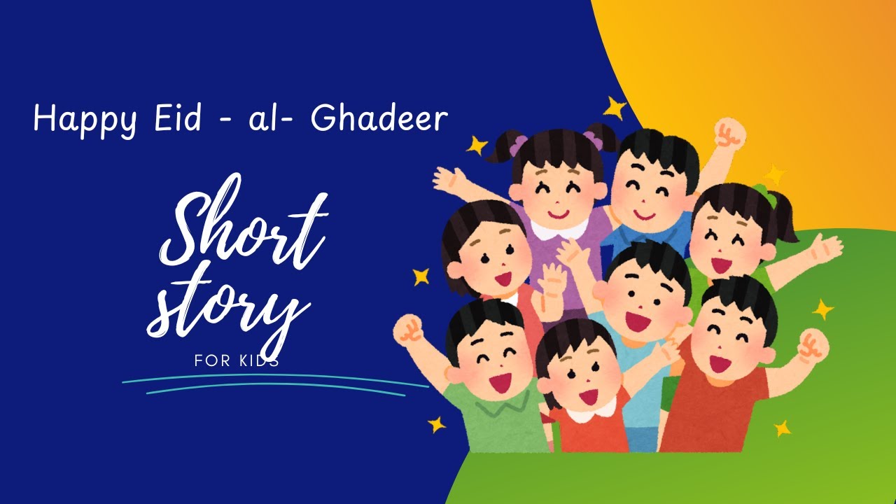 “Eid al-Ghadeer Story for Kids | Raza & Haider”Book Series 1 - YouTube