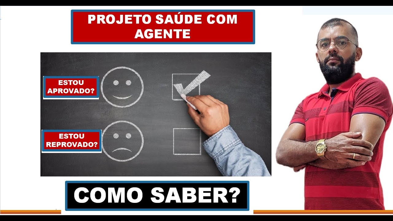 ESTOU APROVADO OU REPROVADO [ SAÚDE COM AGENTE ] COMO SABER? - YouTube