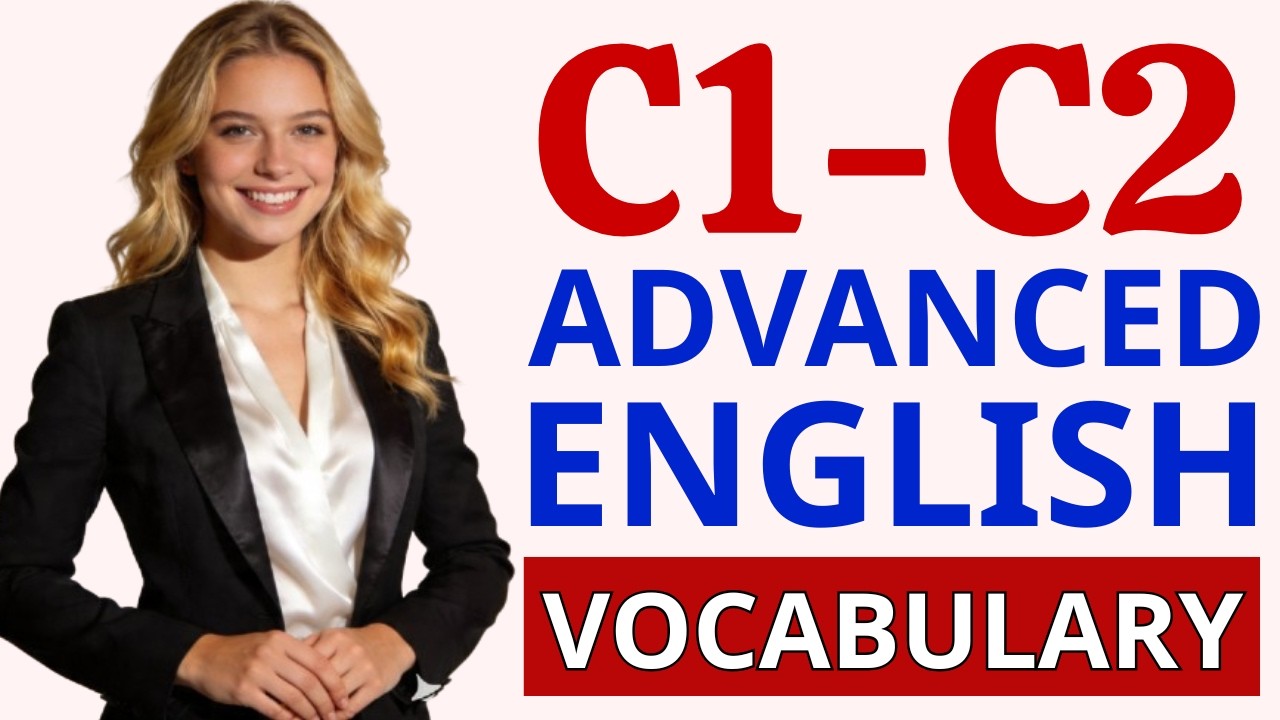 C1–C2 Advanced English Mastery | Think in English & Speak Fluently ...