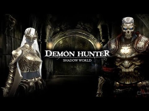 Demon Hunter Shadow World (Mobile Gameplay ultra graphics Low Budget ...