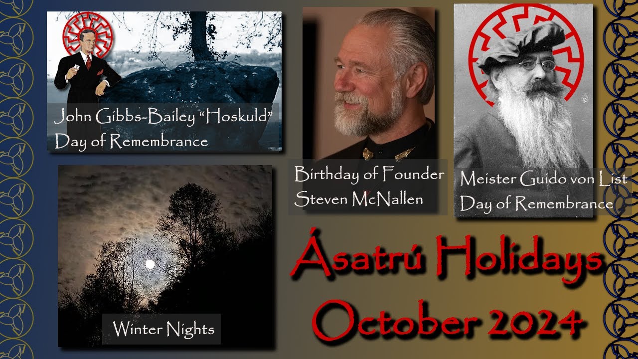 Asatru Holidays - October 2024 - Hoskuld | von List | McNallen | Winter ...