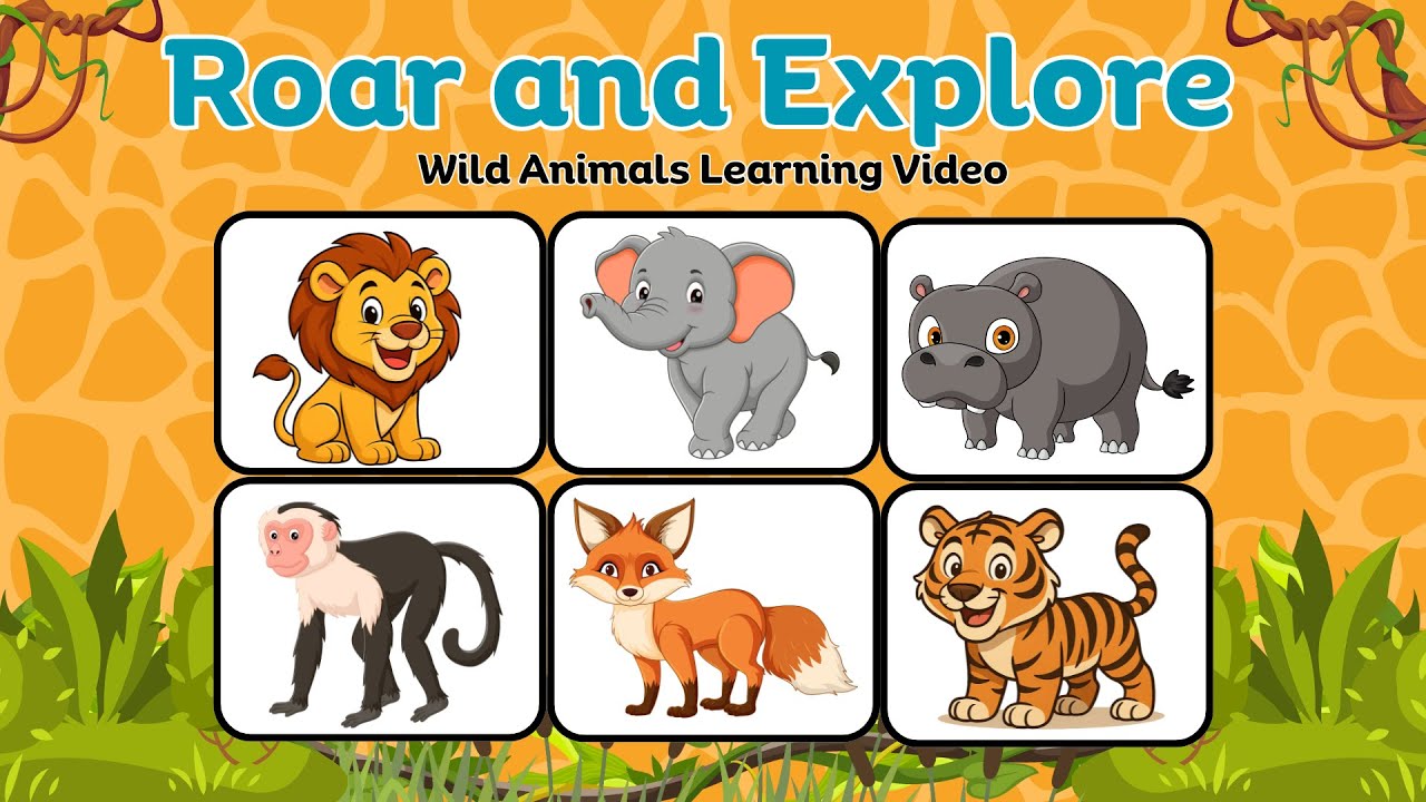 Roar and Explore | Wild Animals Names | Kids & Toddlers Learning ...