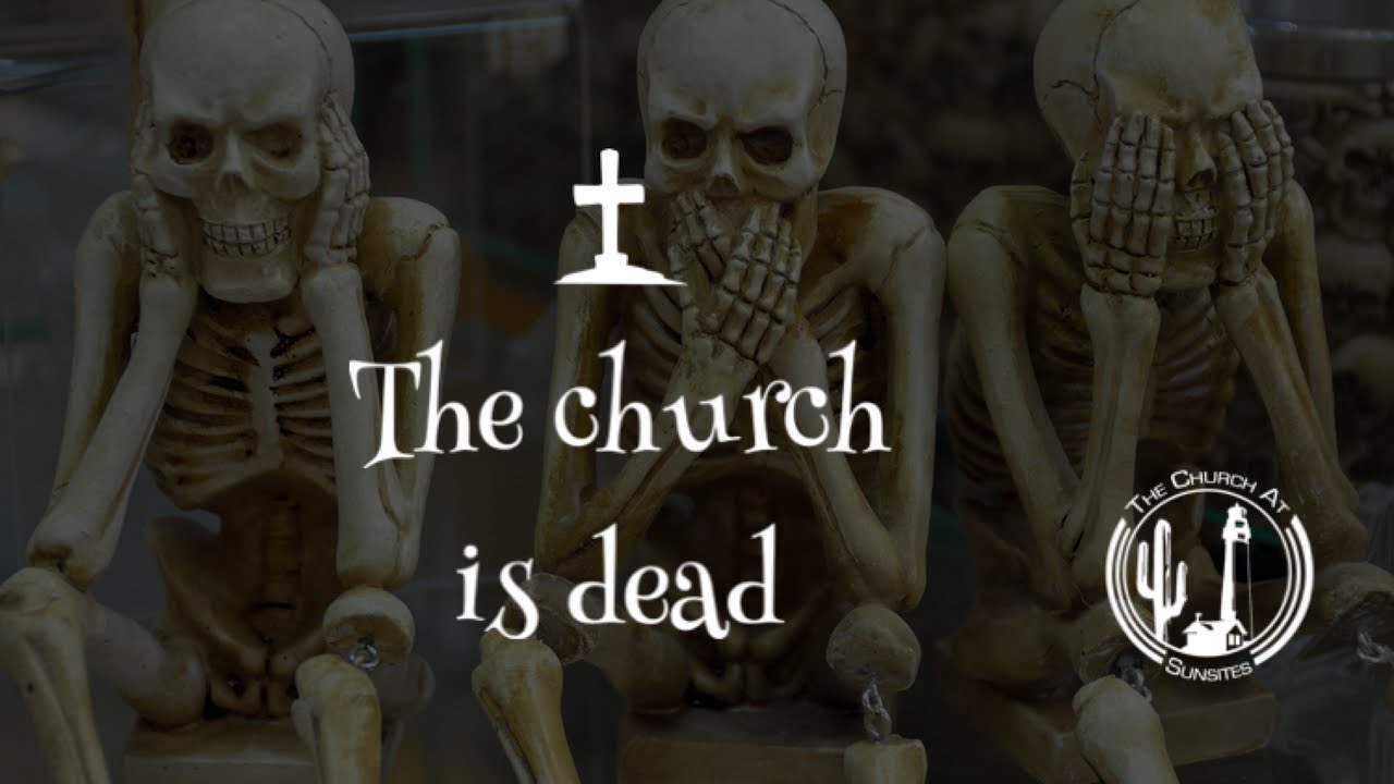 The Church is Dead - YouTube