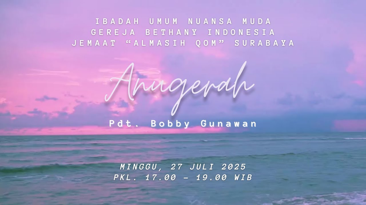 Ibadah Umum Nuansa Muda | Pdt. Bobby Gunawan | ANUGERAH - YouTube