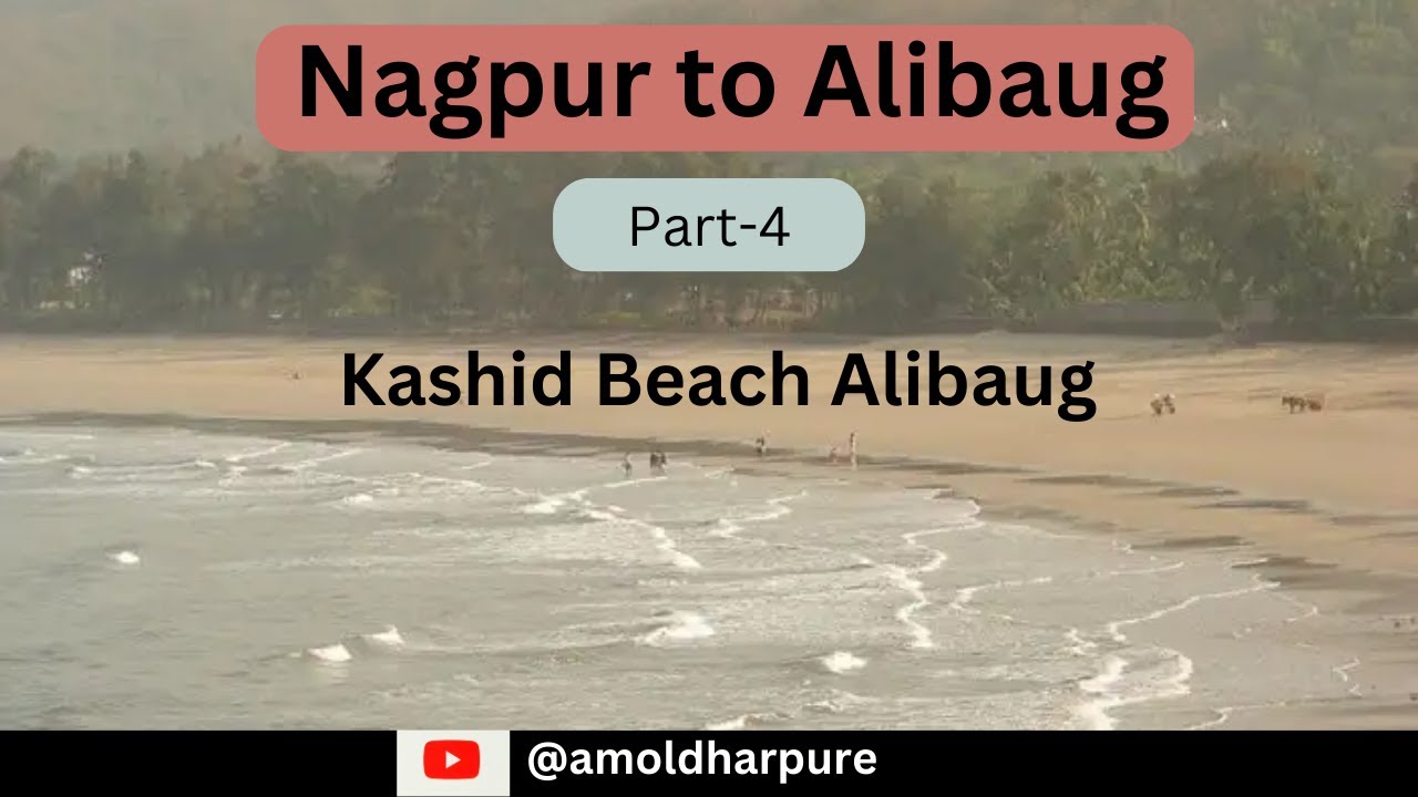 Ep 4 | Kashid Beach Alibaug | White Sand Beach | Nagpur to Alibaug Tour ...