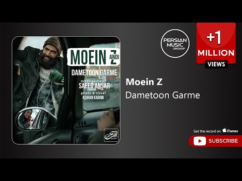 Moein Z - Dametoon Garme ( معین زد - دمتون گرمه )