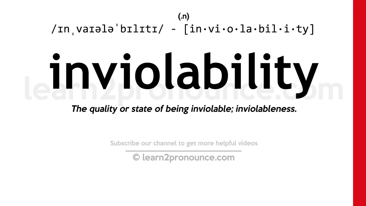Pronunciation of Inviolability | Definition of Inviolability - YouTube