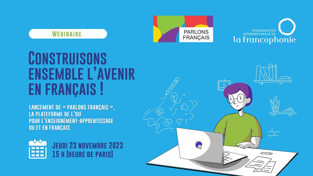 Construisons ensemble l'avenir en français : Lancement de la plateforme ...