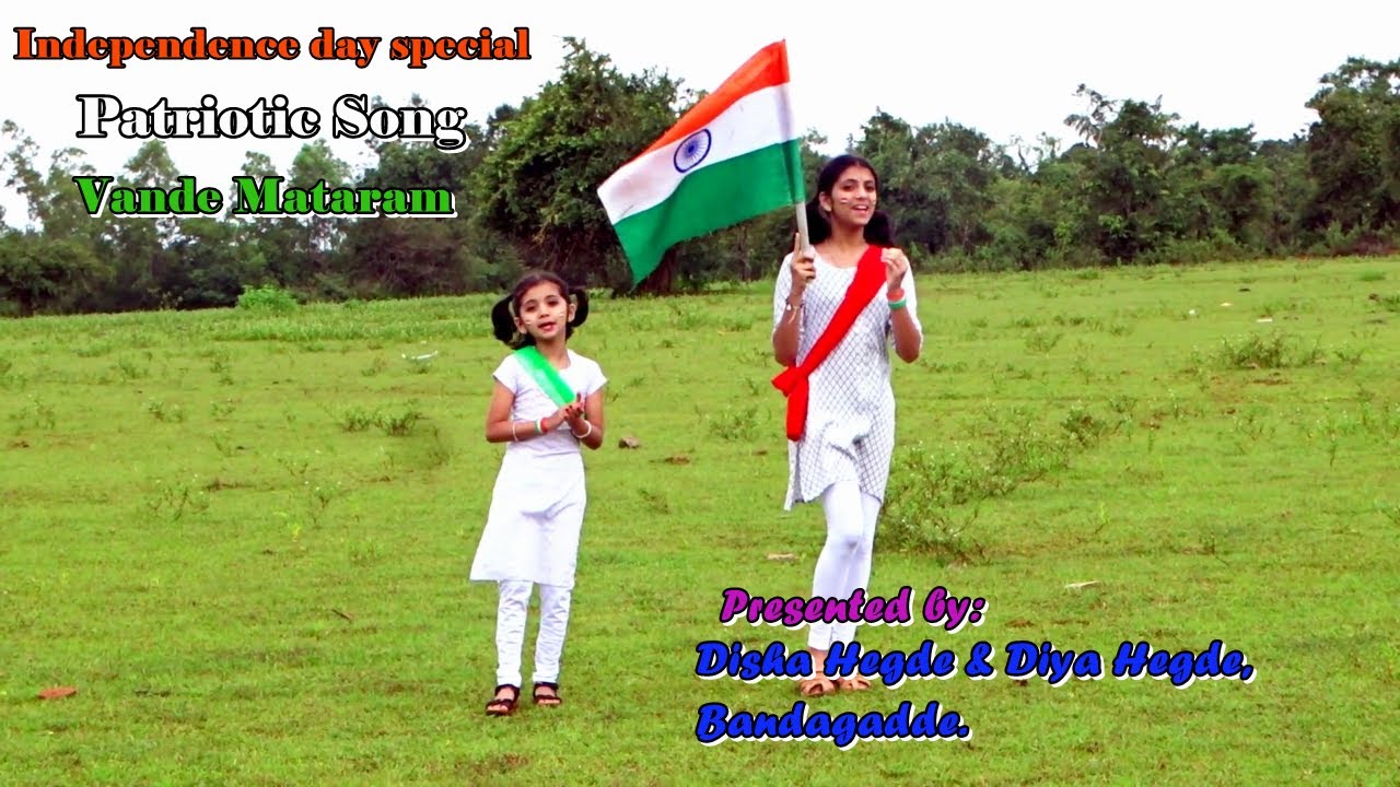 Patriotic Song | Vande Mataram | By Disha & Diya | Independence day ...