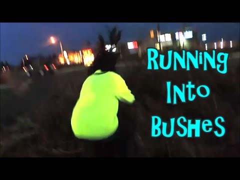 RUNNING INTO BUSHES! - YouTube