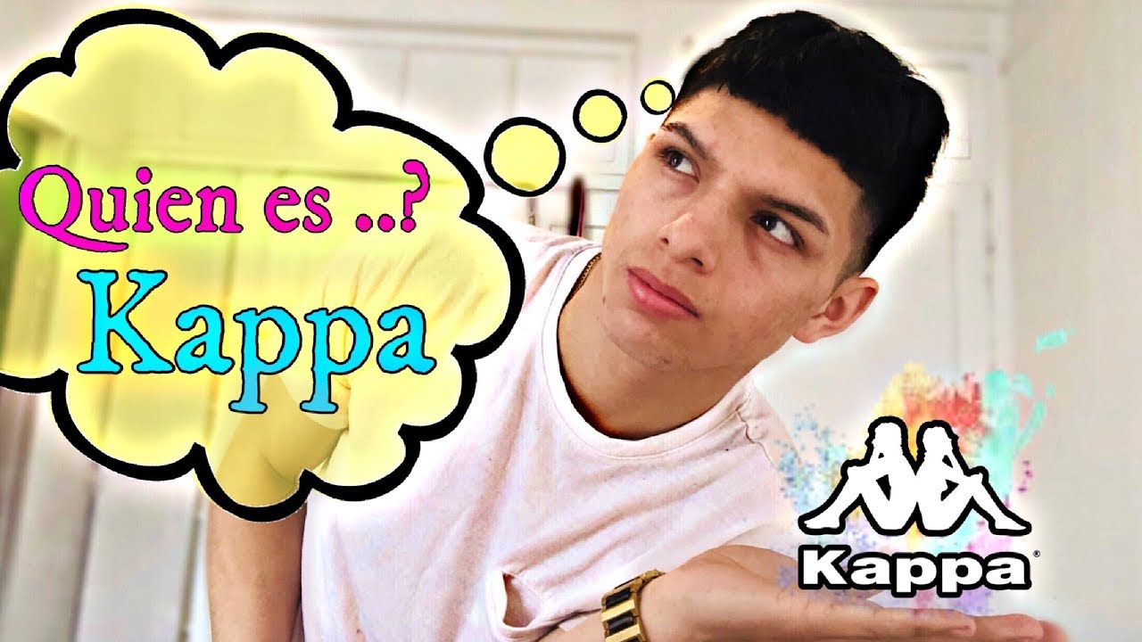 Quien es Kappa? // streetwear // hype 2018 - YouTube