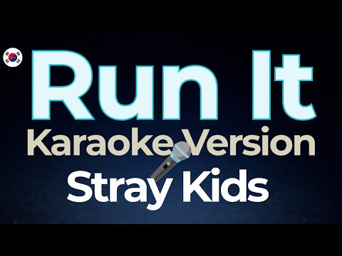 Stray Kids - Run It (Karaoke Version)