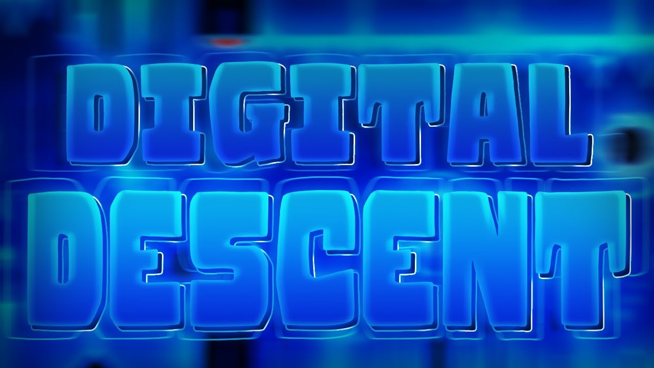 Digital Descent 100% (Extreme Demon) | Geometry Dash - YouTube