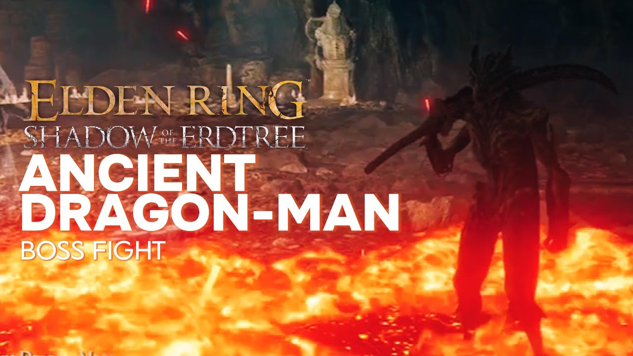 Ancient Dragon-Man Secret Boss Fight - Elden Ring: Shadow of the Erd ...
