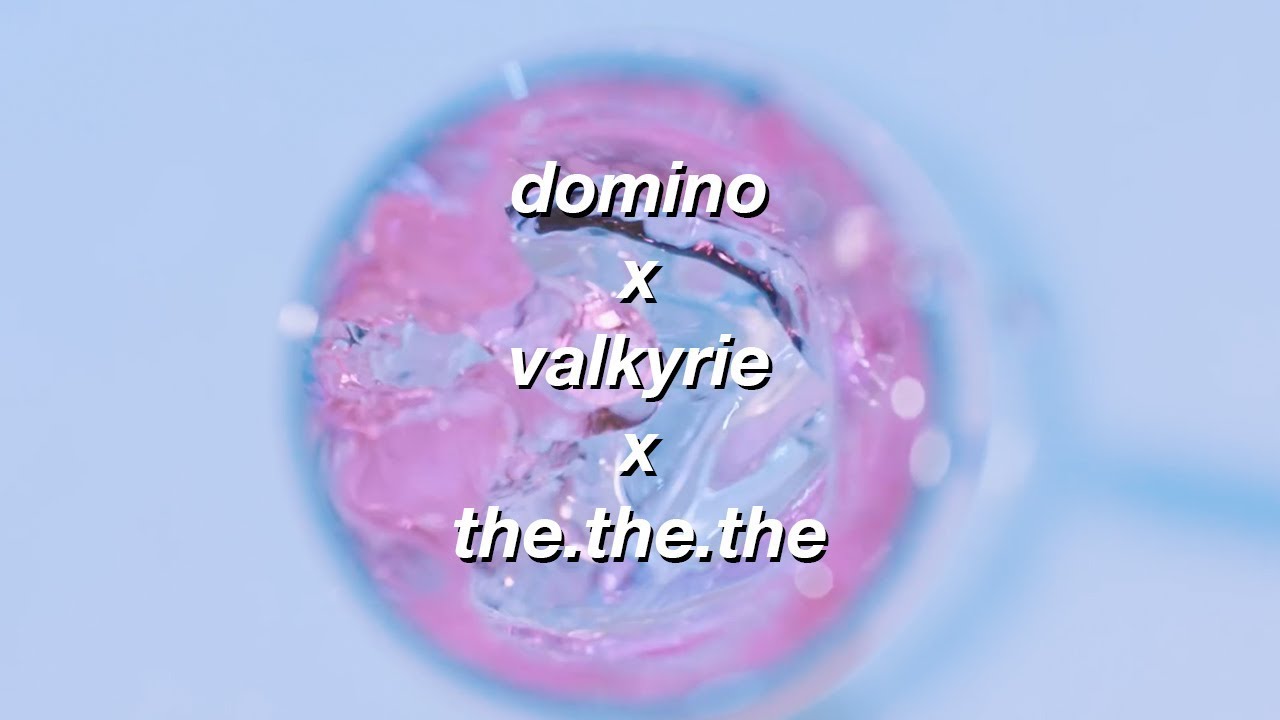 [Mashup] Domino X Valkyrie X the.the.the - YouTube
