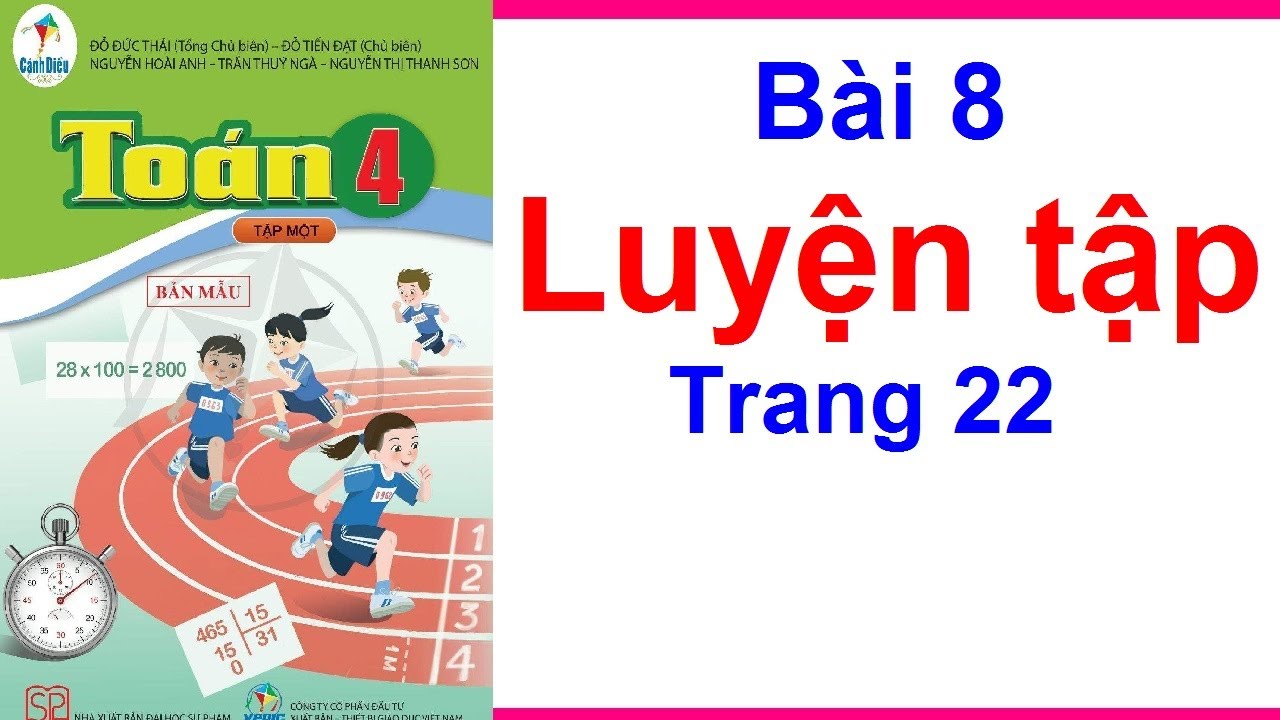 Toán Lớp 4 Sách Cánh Diều – Bài 8 Luyện Tập – Trang 22 - YouTube