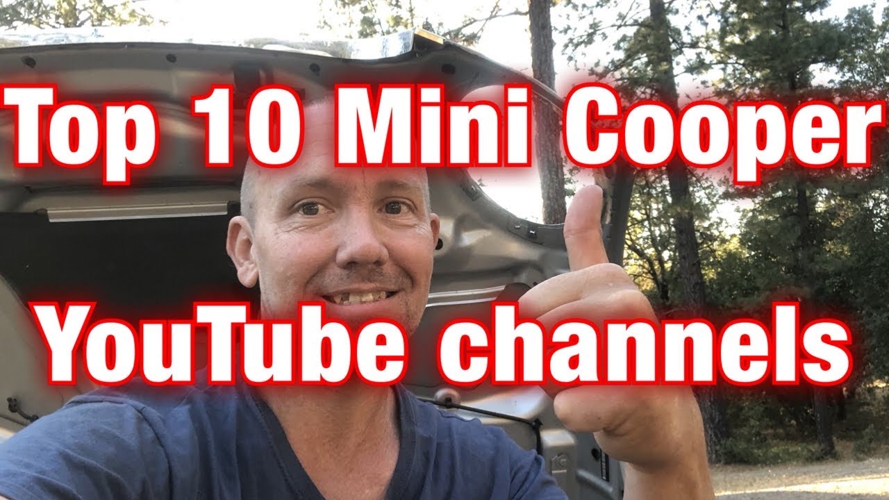 Top 10 Mini Cooper YouTube channels - YouTube