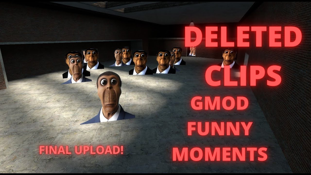DELETED CLIPS (gmod funny moments) FINAL UPLOAD - YouTube