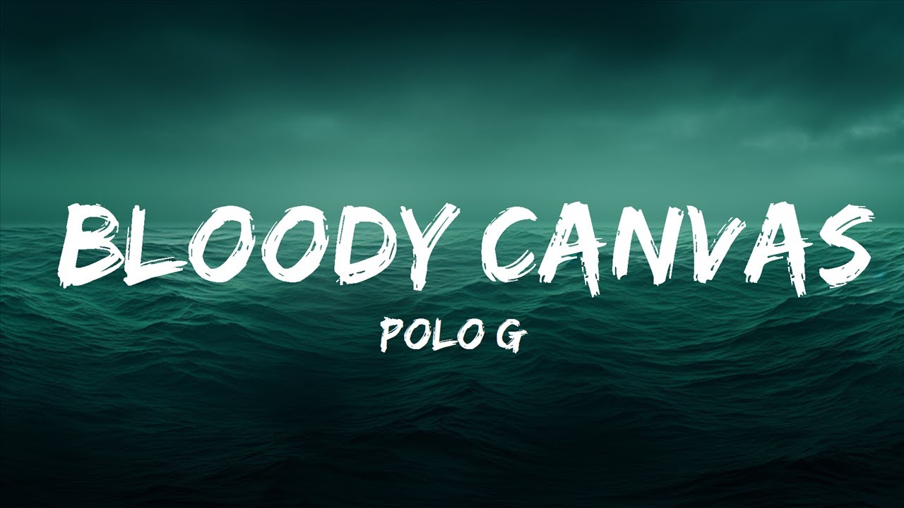 Polo G - Bloody Canvas (Lyrics) | 25 Min - YouTube