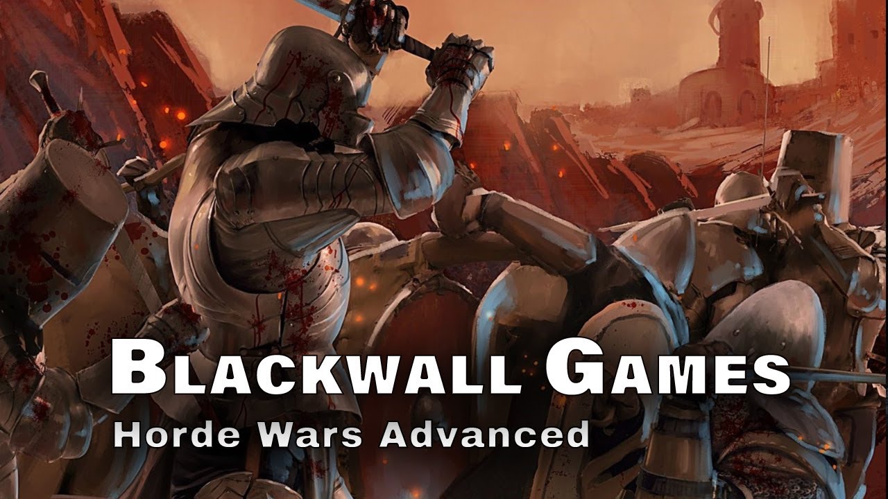 Blackwall games - Horde Wars Advanced - YouTube