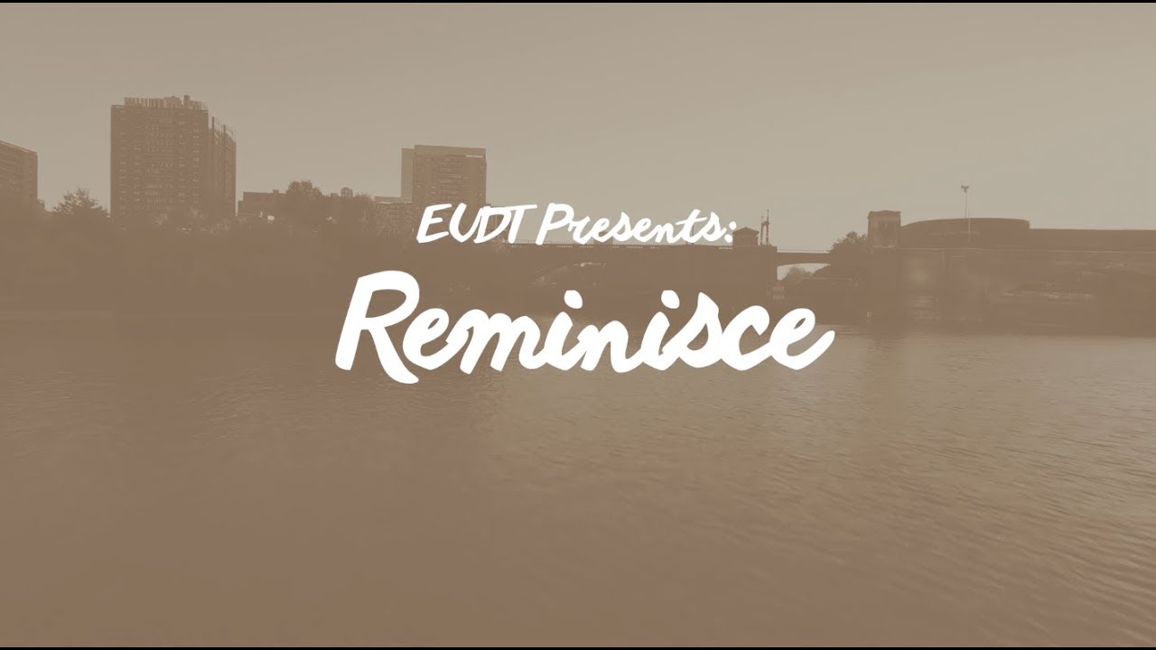 EUDT Presents: Reminisce - YouTube