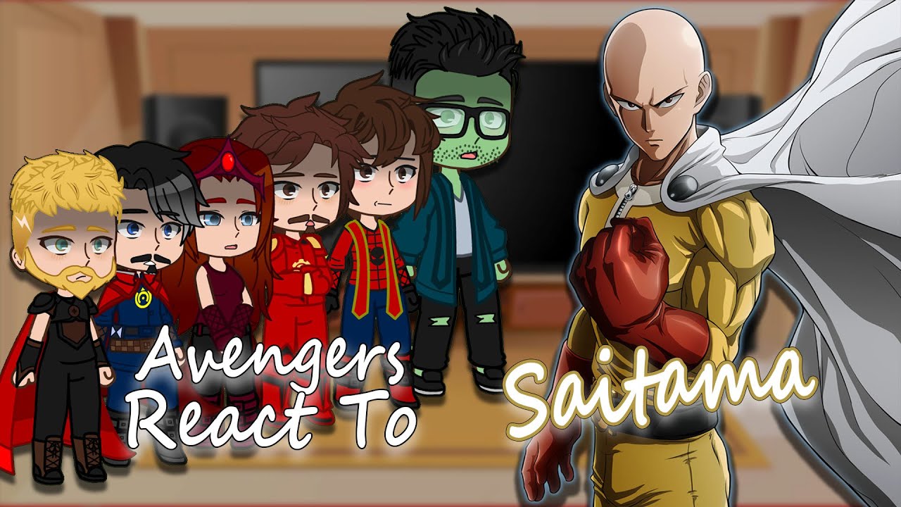 Avengers react to Saitama | OPM | Gacha React | Full Video - YouTube