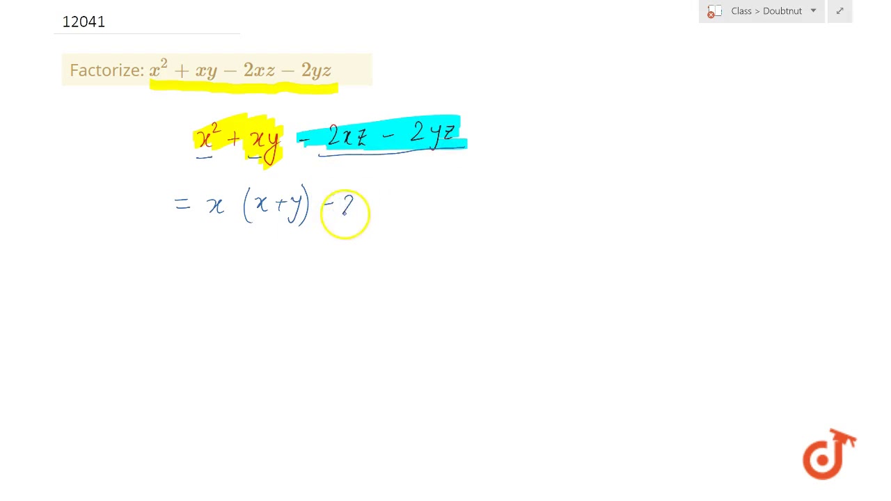 Factorize: `x^2+xy-2xz-2yz` - YouTube