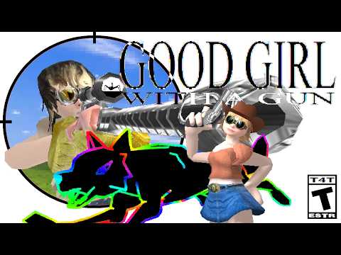 GOOD GIRL WITH A GUN: GOTY EDITION