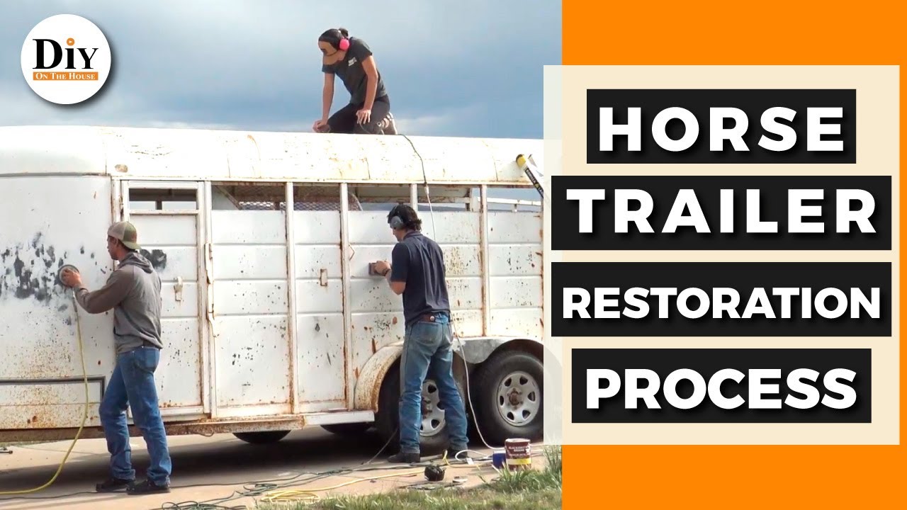 Horse Trailer Restoration - Horse Trailer Makeover - YouTube