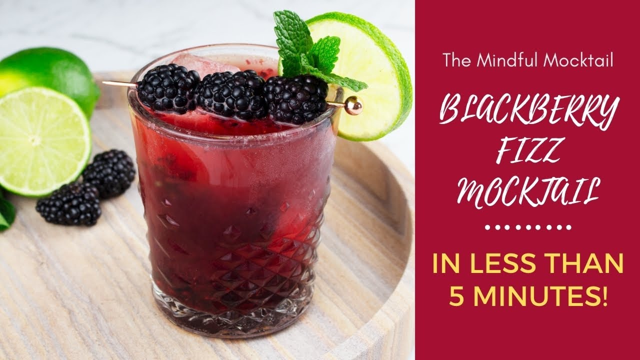 Blackberry Fizz Mocktail | Alcohol-Free Drink Recipes - The Mindful ...