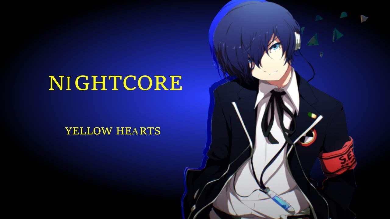 NIGHTCORE -YELLOW HEARTS (LYRICS) - YouTube