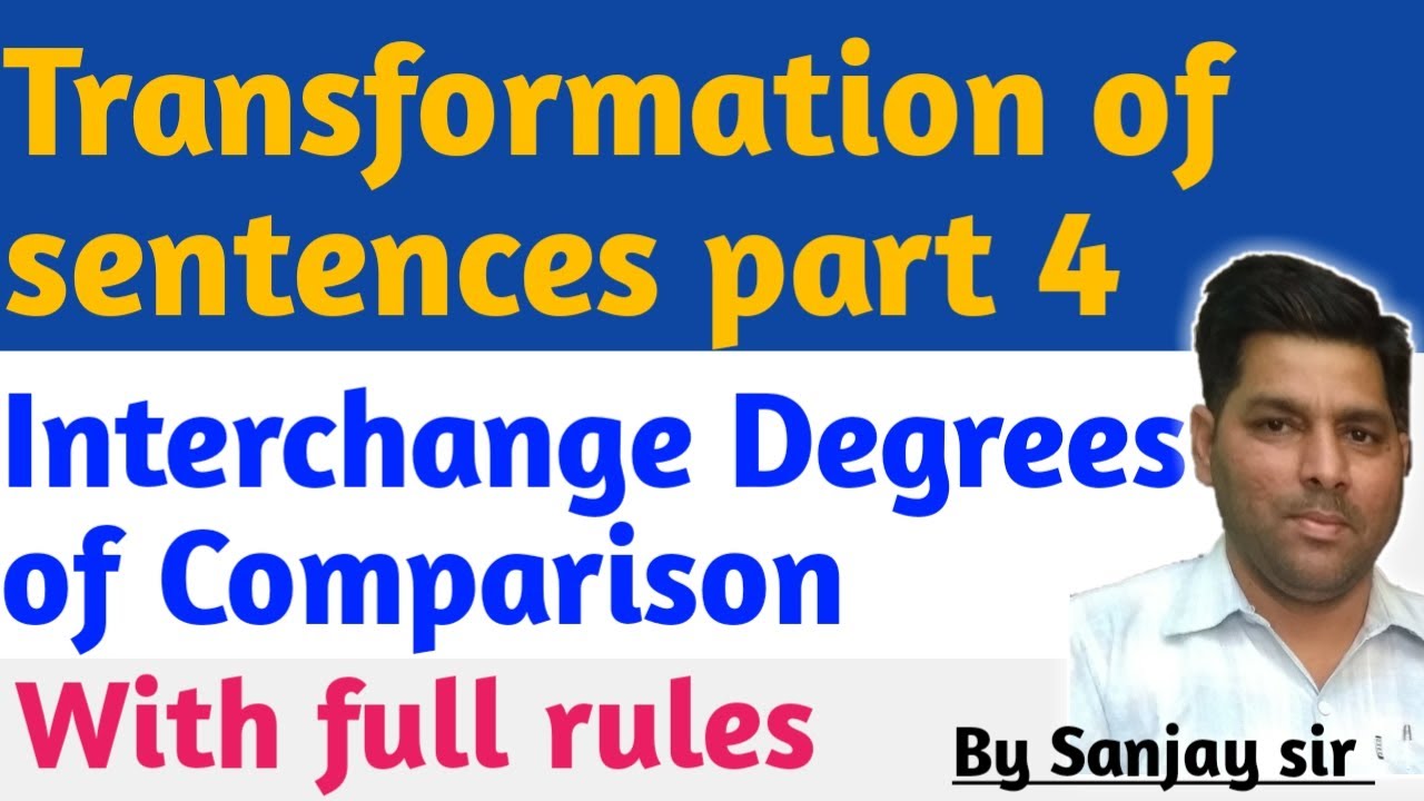 Transformation of sentences || Interchange Degrees of Comparison - YouTube