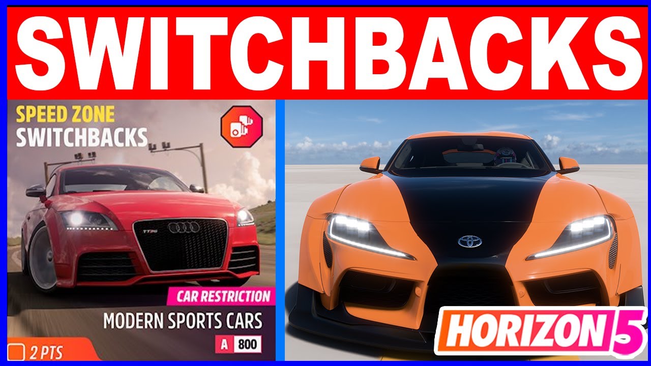 Forza Horizon 5 SWITCHBACKS Speed Zone - Car Restriction Modern Sports ...