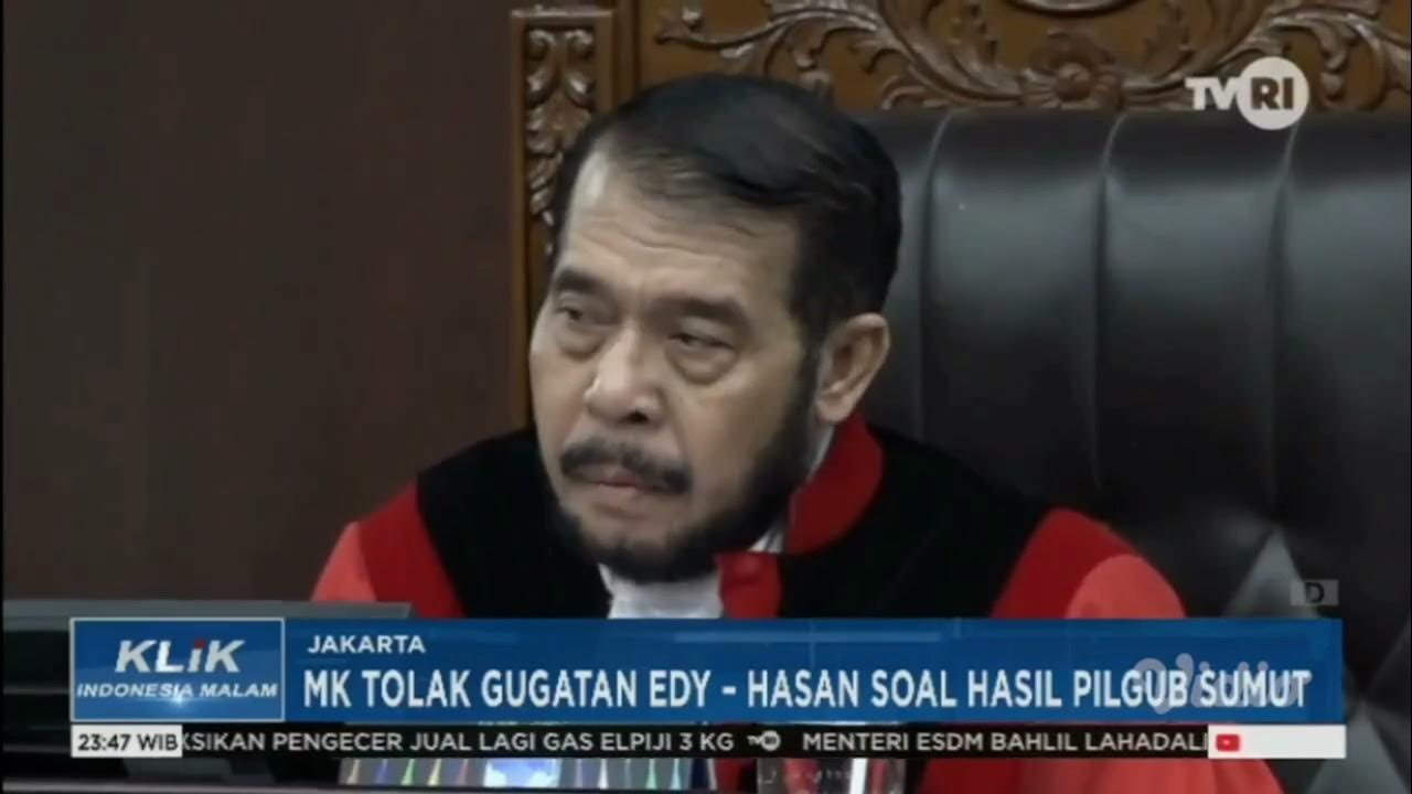 HAKIM MAHKAMAH KONSTITUSI MENOLAK GUGATAN EDY-HASAN SOAL HASIL PILGUB SUMUT - YouTube