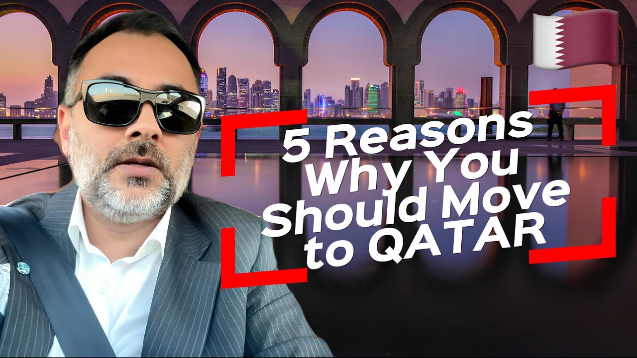 5 REASONS Why You Should Move to Qatar as an Expat in 2024 🇶🇦 - YouTube